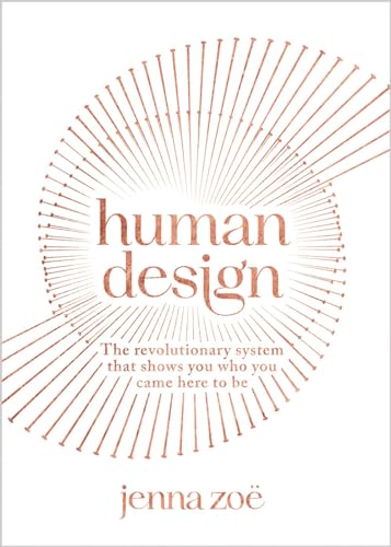 Human Design by Jenna Zoë | Goodreads