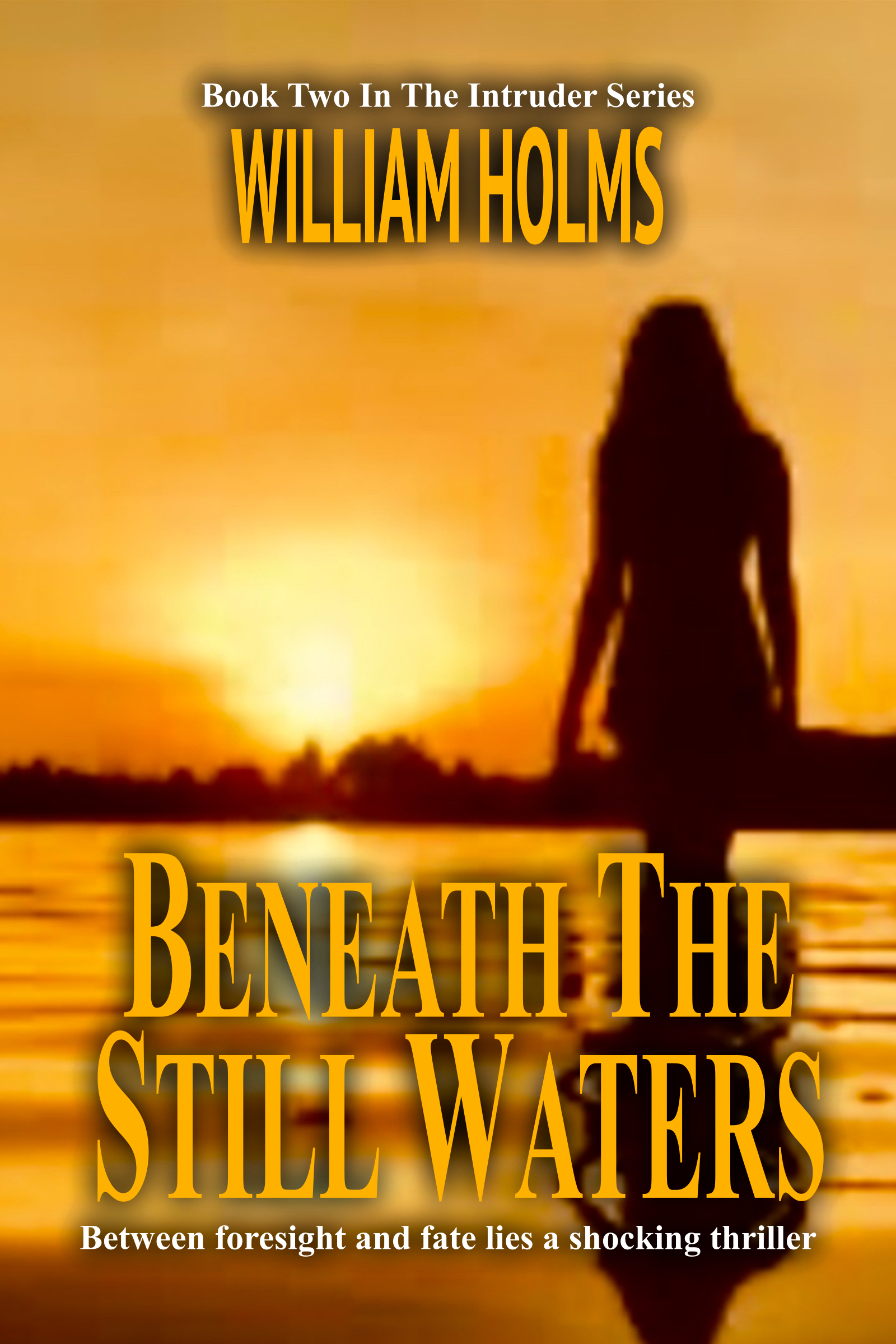 Beneath The Still Waters: Between foresight and fate lies a shocking ...