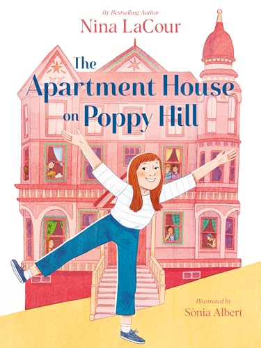 The Apartment House on Poppy Hill: Book 1 by Nina LaCour | Goodreads