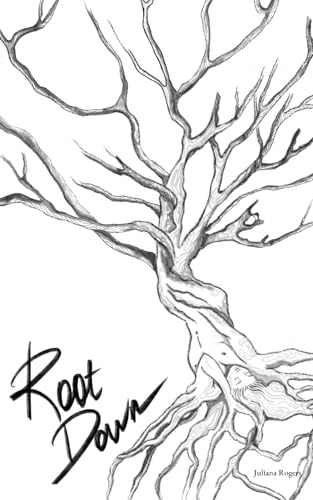 Root Down by Juliana Rogers | Goodreads