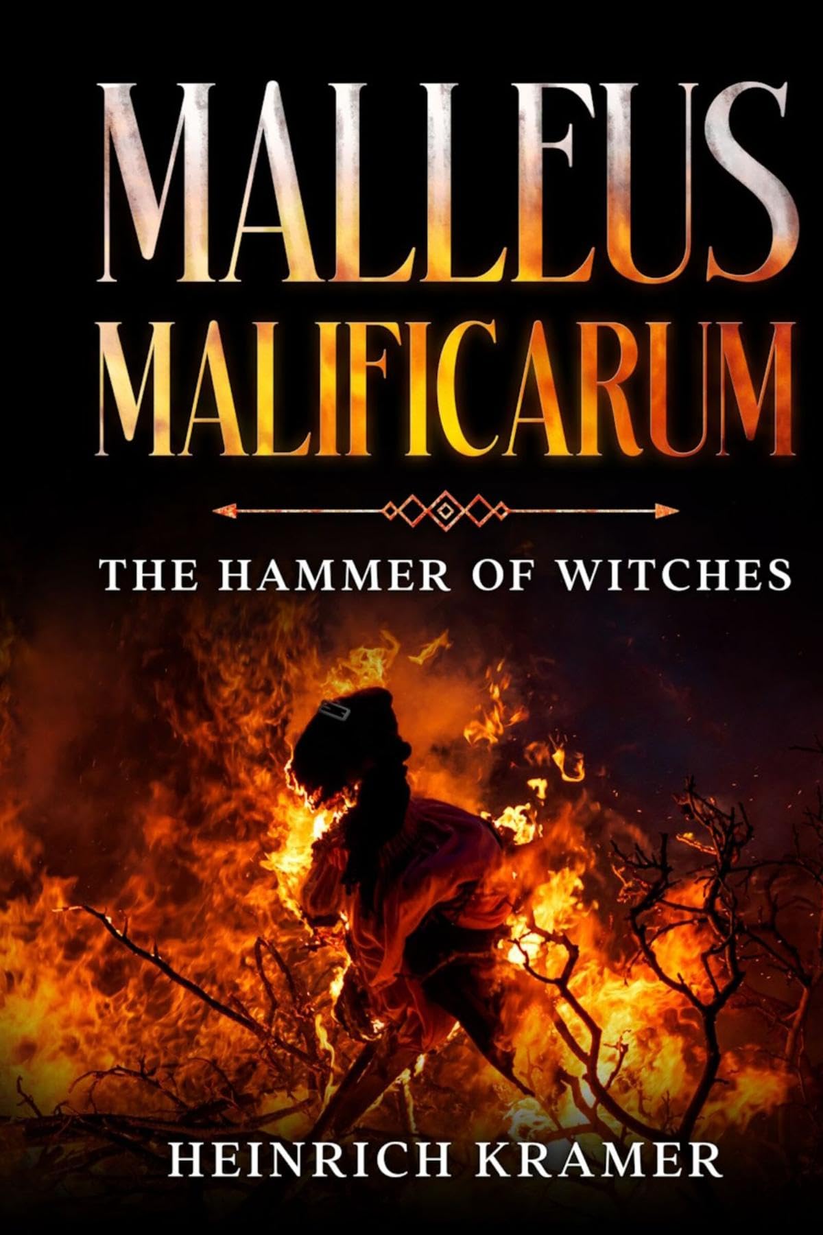 Malleus Maleficarum: The Hammer of Witches by Heinrich Kramer | Goodreads