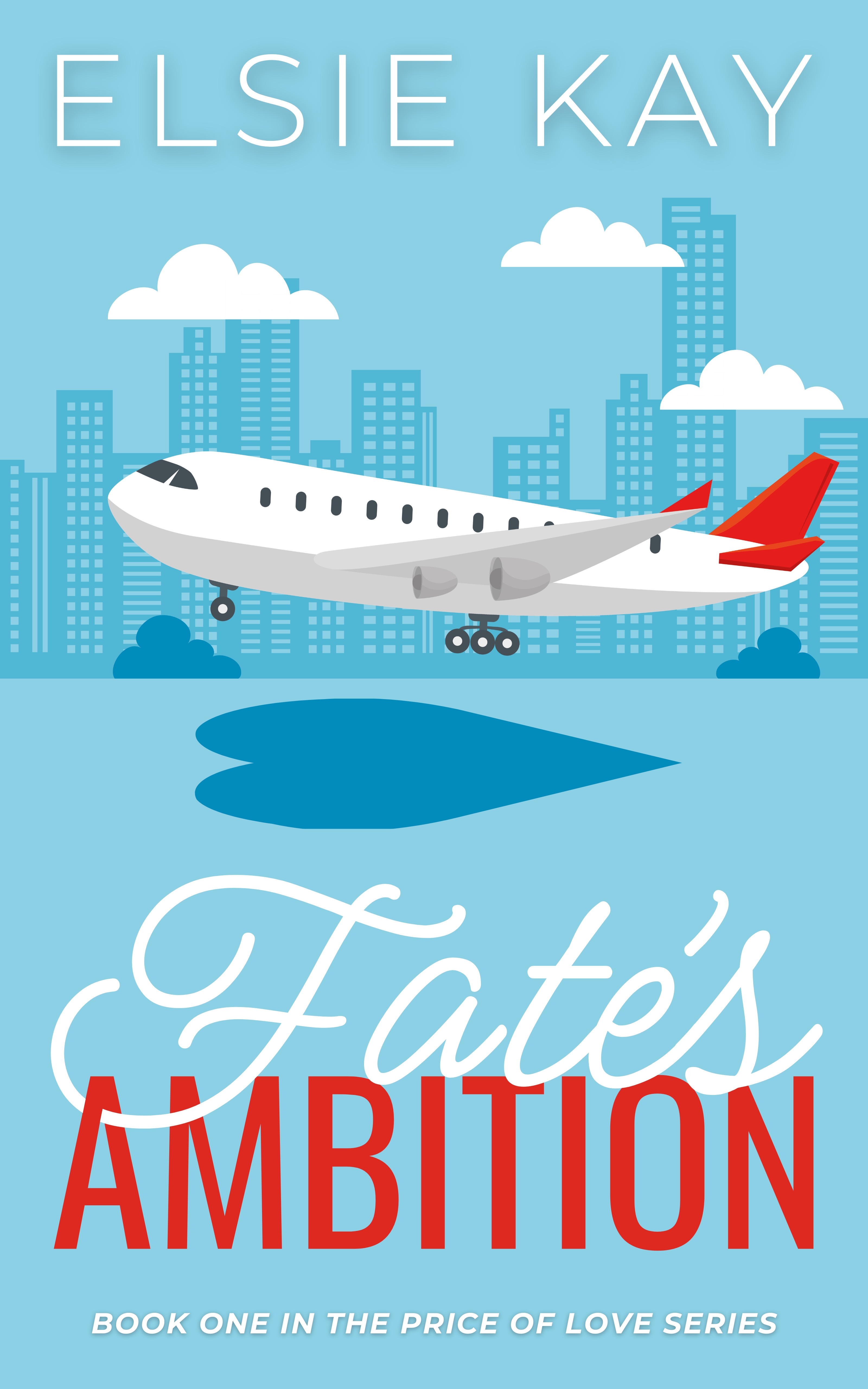 Fate's Ambition (The Price of Love #1) by Elsie Kay | Goodreads