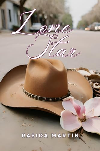 Lone Star: A Small Town Angsty Romance Drama by Rasida Martin | Goodreads