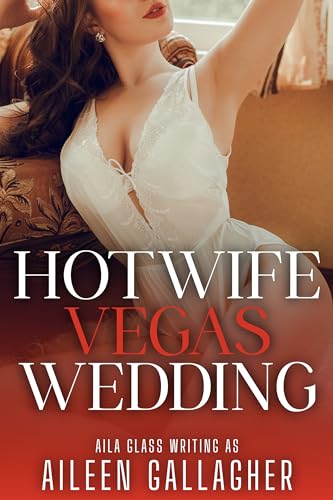 Hotwife Vegas Wedding (Hotwife Olive Book 2) by Aileen Gallagher | Goodreads