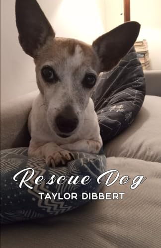 Rescue Dog by Taylor Dibbert | Goodreads
