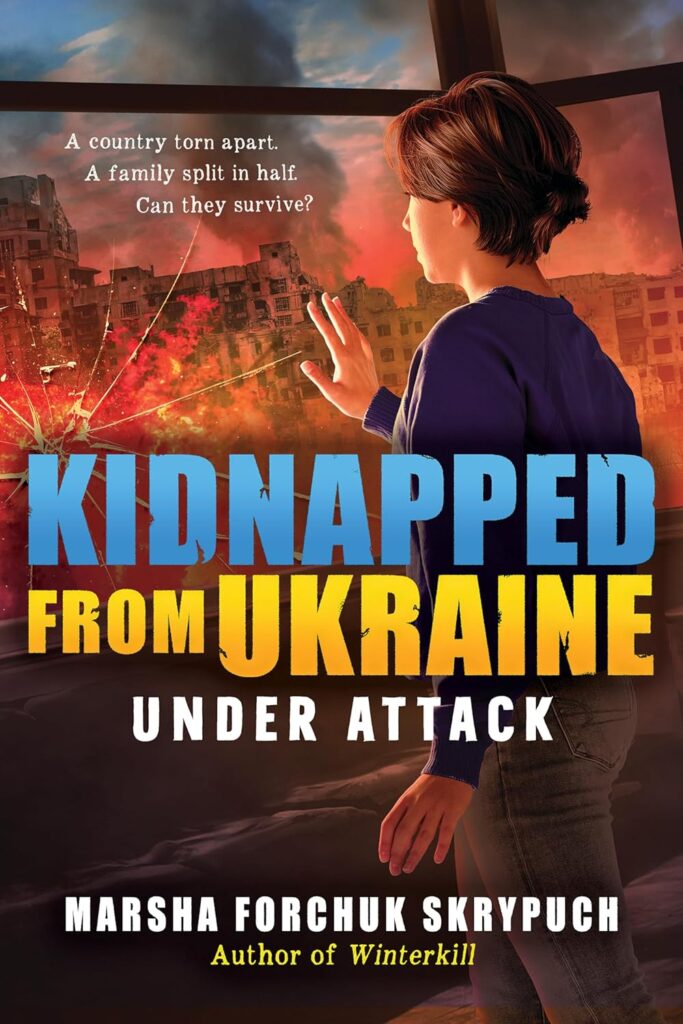 Under Attack (Kidnapped From Ukraine #1) by Marsha Forchuk Skrypuch ...
