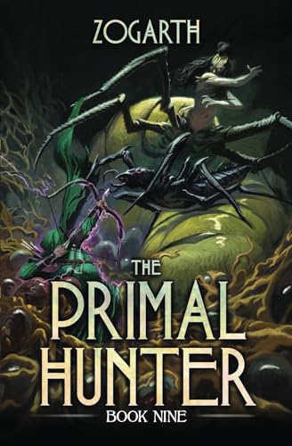 The Primal Hunter 9: A LitRPG Adventure by Zogarth | Goodreads