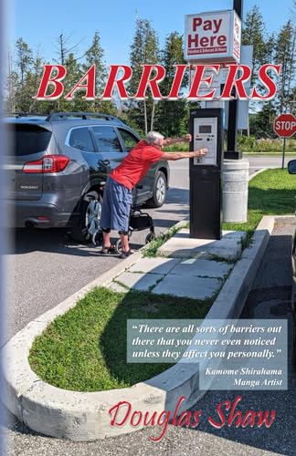 Barriers: Accessibility for All by Douglas Shaw | Goodreads