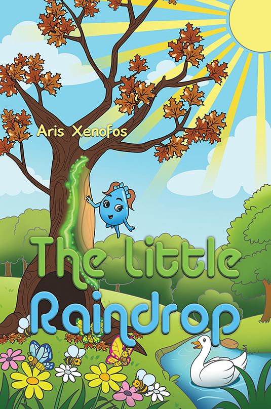 The Little Raindrop by Aris Xenofos | Goodreads