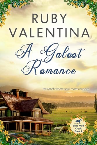 A Galoot Romance: A Year at Sling Mud Creek Book 4 by Ruby Valentina | Goodreads