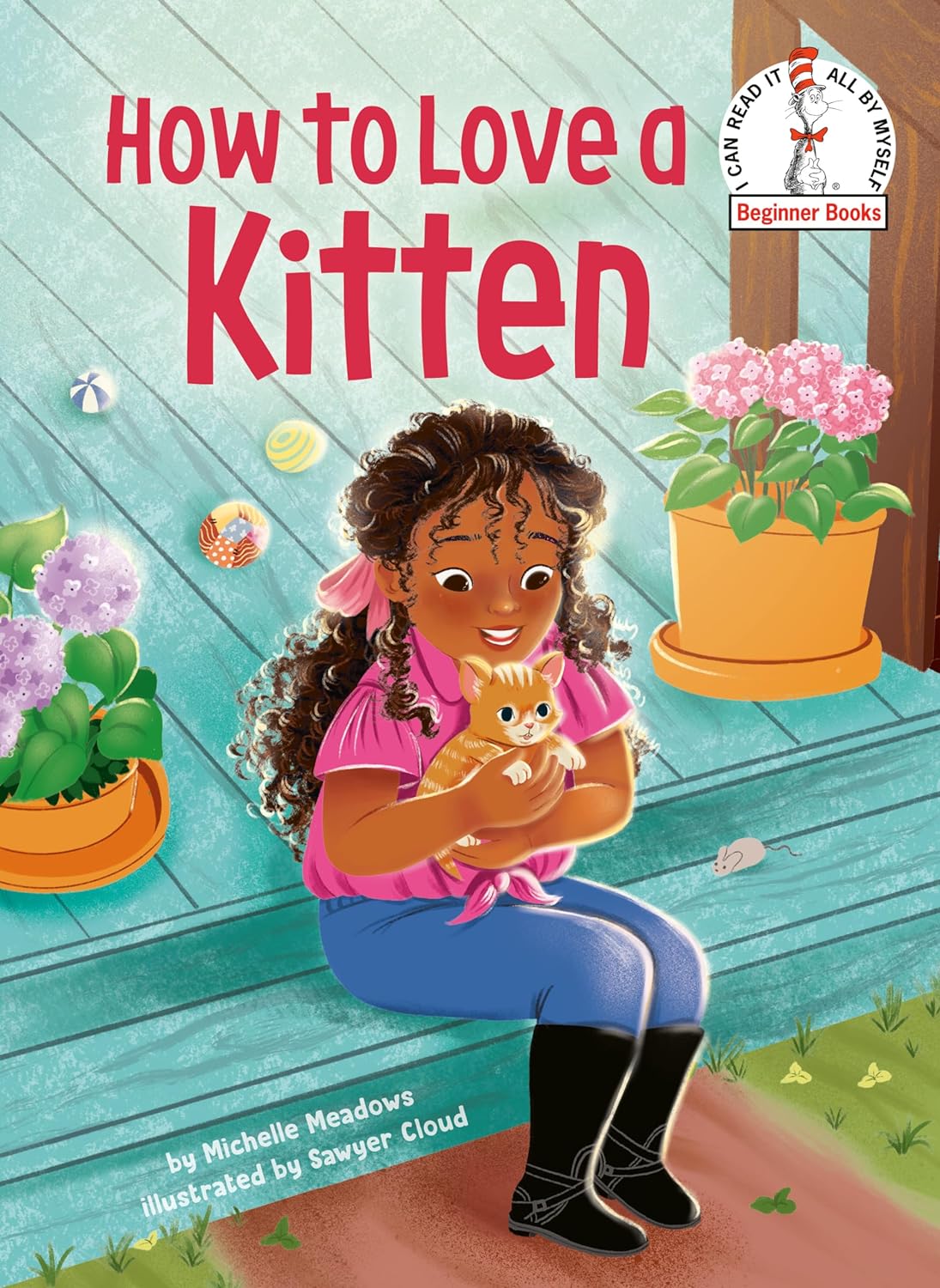 How to Love a Kitten (Beginner Books) by Michelle Meadows | Goodreads