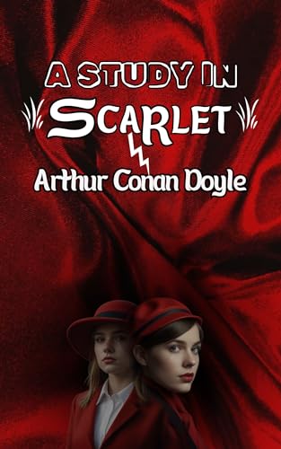 A Study in Scarlet by Arthur Conan Doyle | Goodreads