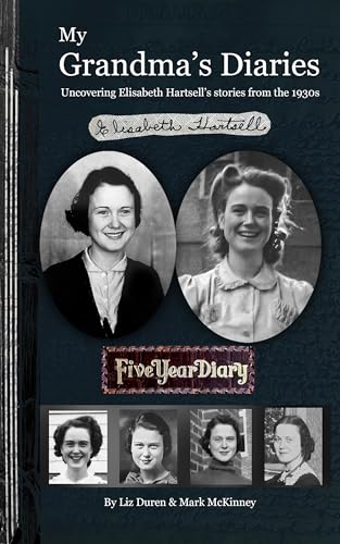 My Grandma's Diaries: The untold stories of Elisabeth Hartsell during ...
