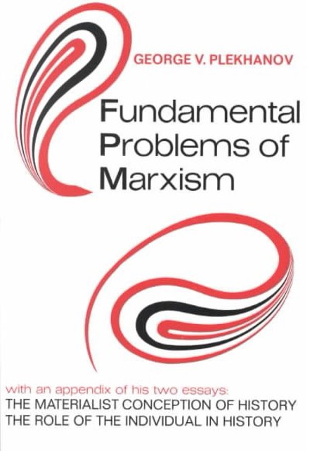 Fundamental Problems of Marxism by Georgi Plekhanov | Goodreads