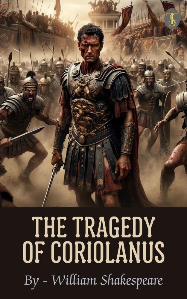 The Tragedy of Coriolanus by William Shakespeare | Goodreads