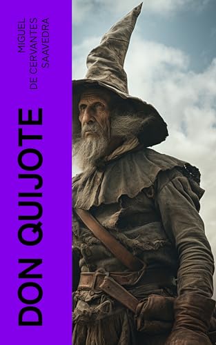 Don Quijote (Spanish Edition) by Miguel de Cervantes Saavedra | Goodreads