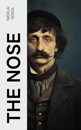The Nose by Nikolai Gogol | Goodreads