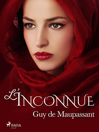 L'Inconnue (Grands Classiques) (French Edition) by Guy de Maupassant ...