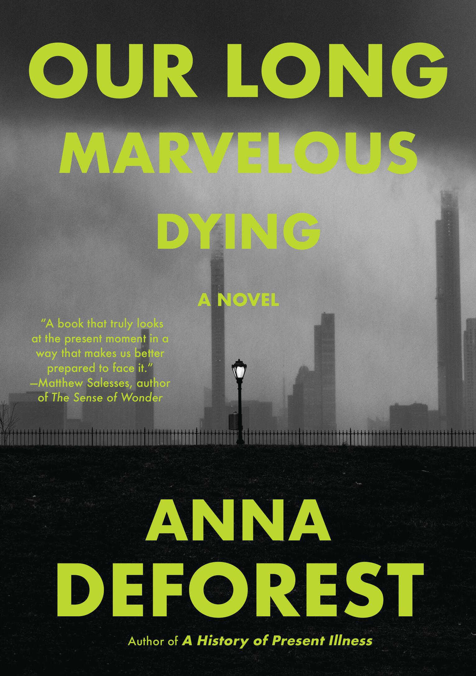 Our Long Marvelous Dying by Anna DeForest | Goodreads