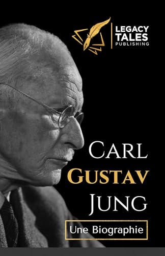Carl Gustav Jung : Exploring the Depths of the Psyche | A Biography by ...