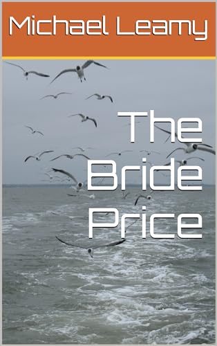 The Bride Price by Michael Leamy | Goodreads