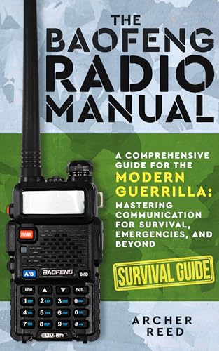 The Baofeng Radio Manual - A Comprehensive Guide for the Modern ...