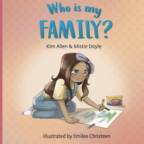 Who is My Family? by Kim Allen | Goodreads