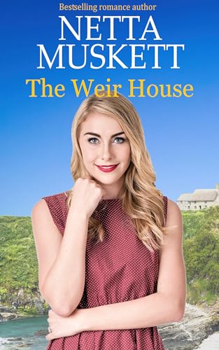 The Weir House: the gripping and emotional story of family secrets by Netta Muskett | Goodreads