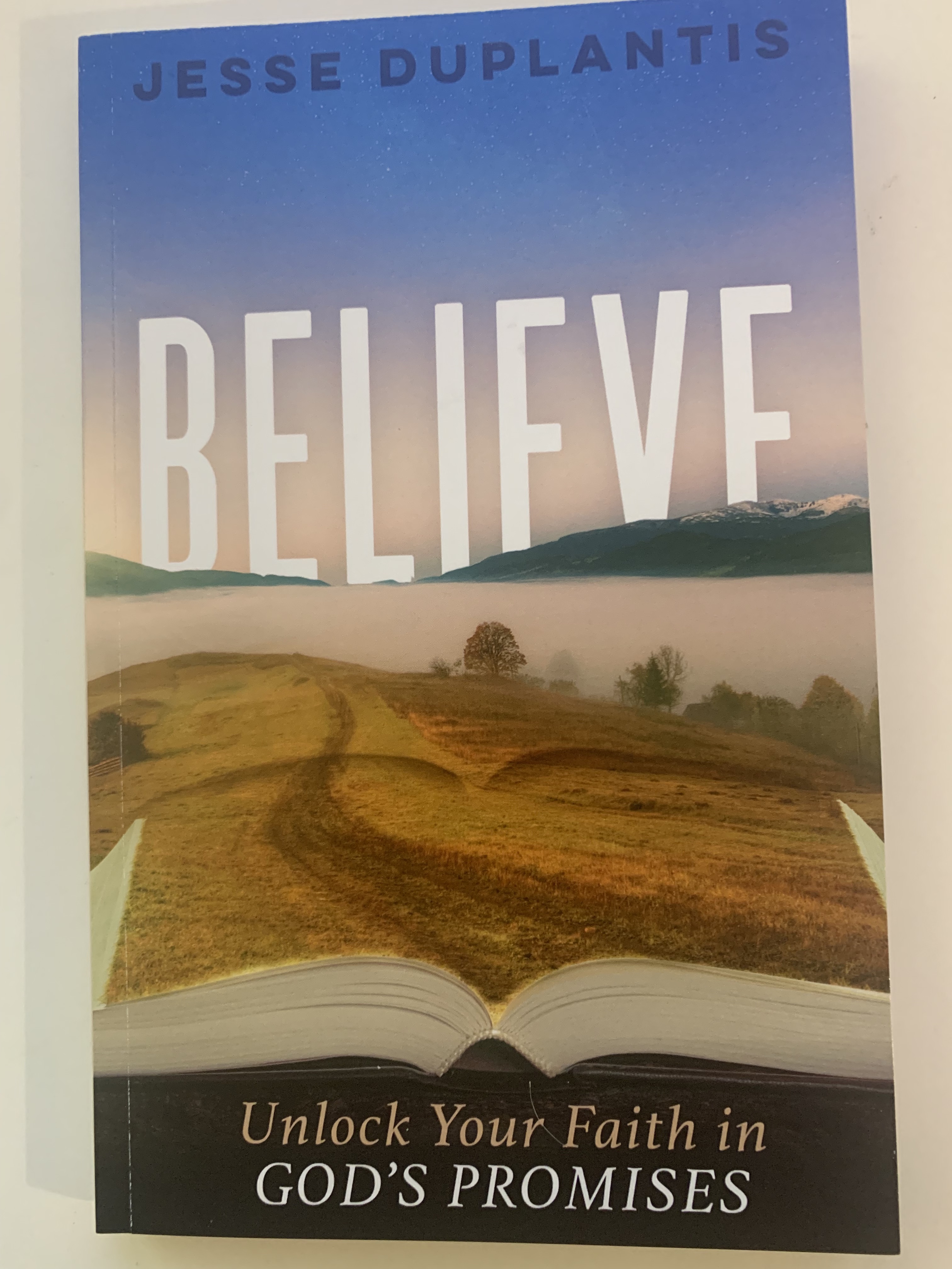 Believe - Unlock Your Faith in God's Promises by Jesse Duplantis ...