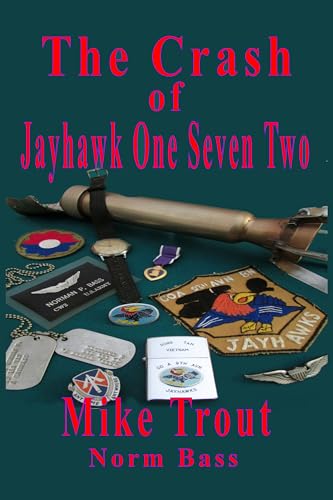 The Crash of Jayhawk One Seven Two by Michael Trout | Goodreads