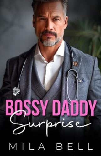 Bossy Daddy Surprise by Mila Bell | Goodreads