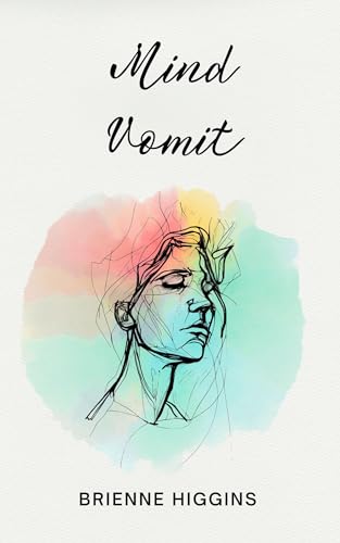 Mind Vomit by Brienne Higgins | Goodreads