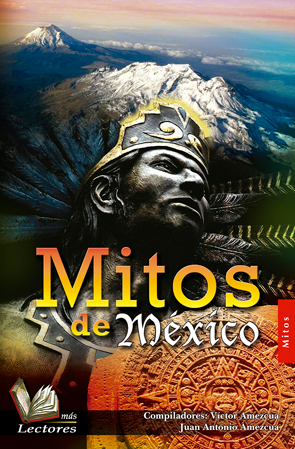 Mitos de Mexico by Victor Manuel Amezcua Castillo | Goodreads