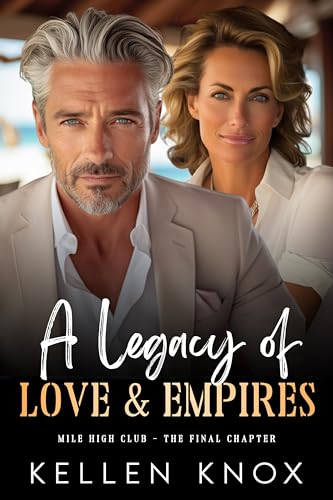 A Legacy of Love & Empires: A Suspenseful Billionaire Bodyguard Romance ...