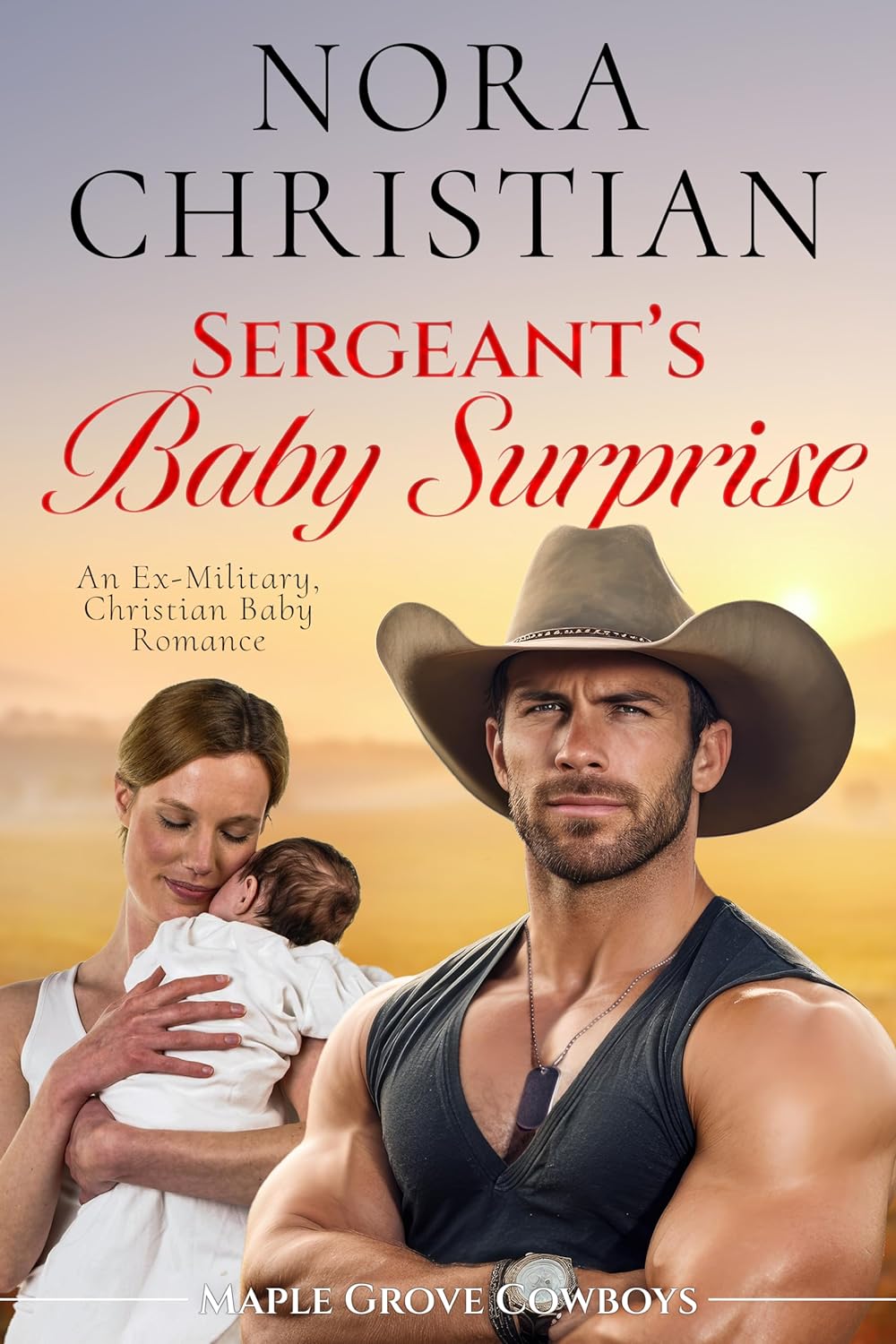Sergeant's Baby Surprise (Maple Grove Cowboys #2) by Nora Christian ...