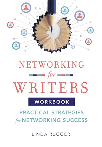 Networking for Writers: Practical Strategies for Networking Success by ...