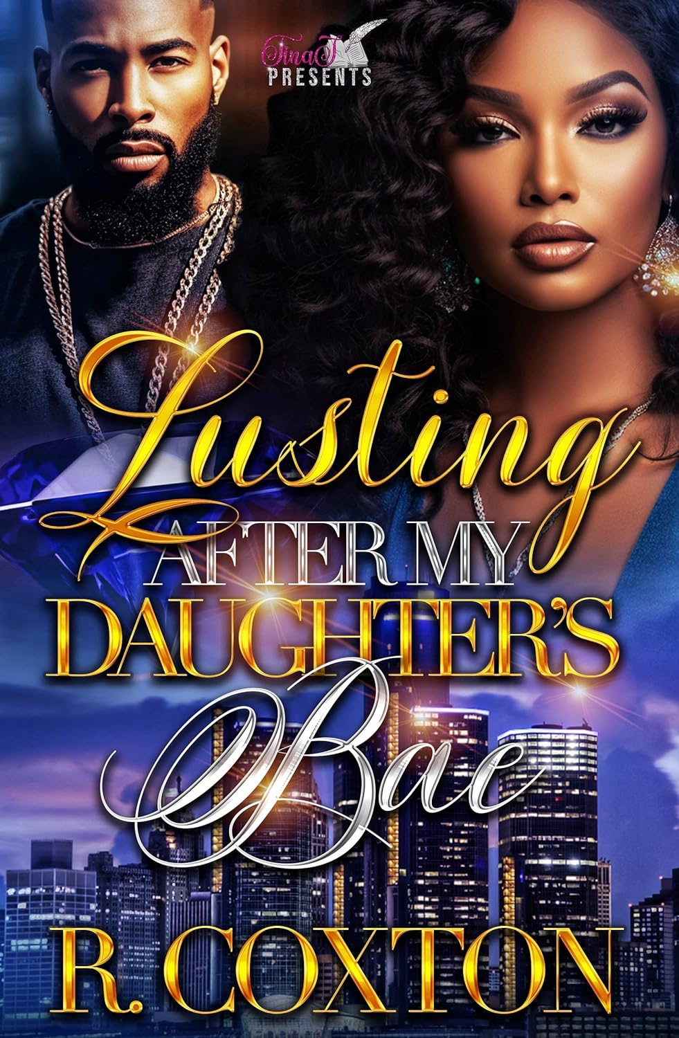 Lusting After My Daughter's Bae by R. Coxton | Goodreads