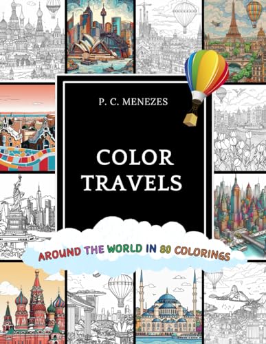 Color Travels: Around the World in 80 colorings by P. C. Menezes ...