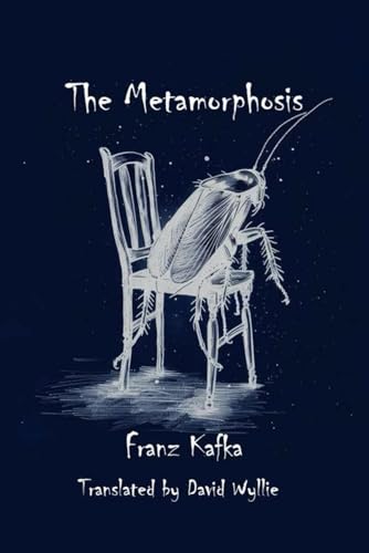 The Metamorphosis (Translated by David Wyllie) by Franz Kafka | Goodreads
