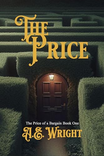 The Price (The Price of a Bargain Book 1) by A.E. Wright | Goodreads