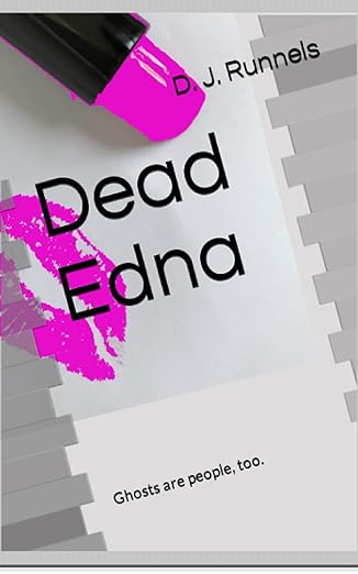 Dead Edna by D.J. Runnels | Goodreads
