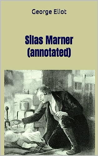 Silas Marner (annotated) by George Eliot | Goodreads