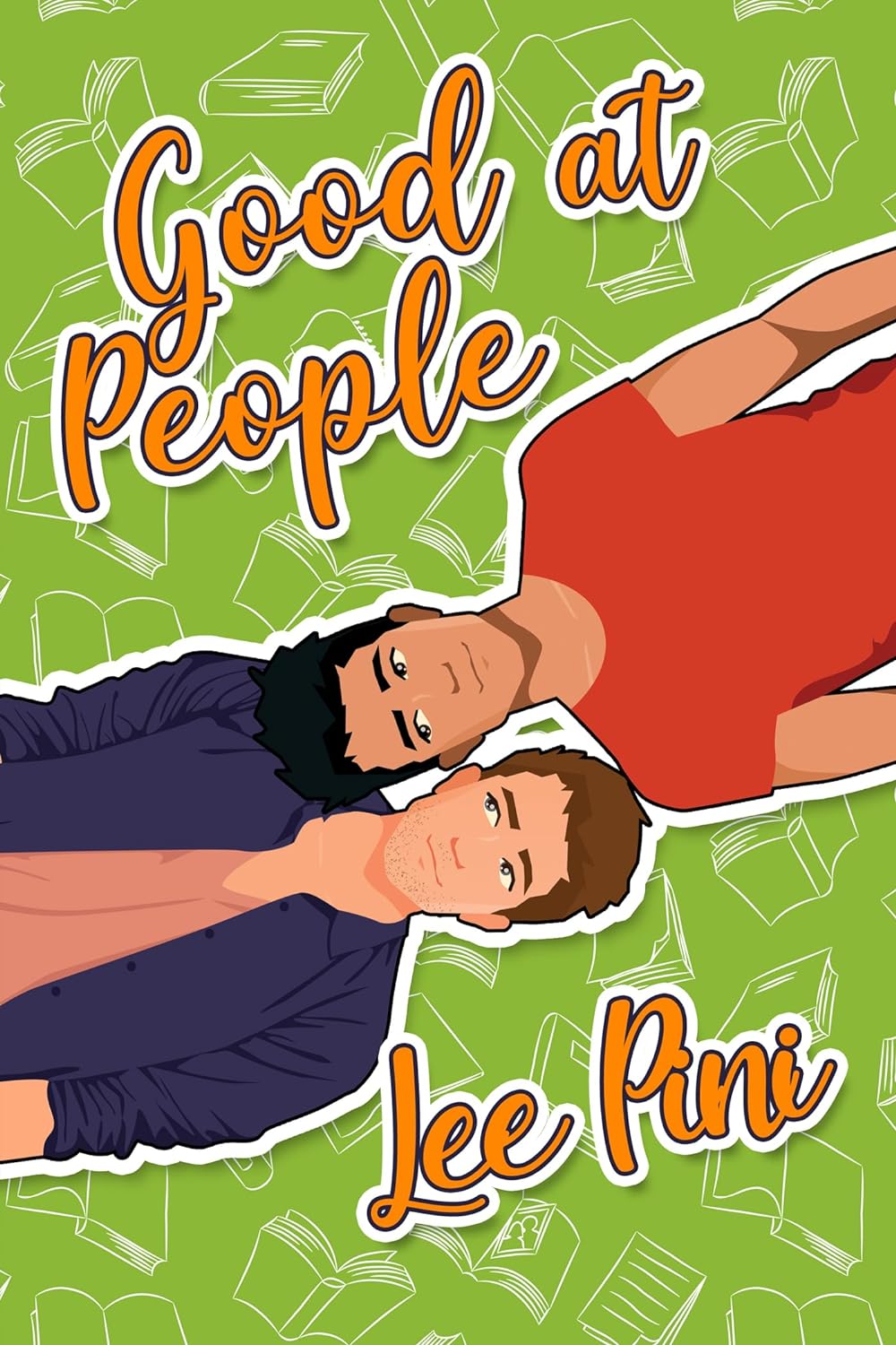 Good at People by Lee Pini | Goodreads