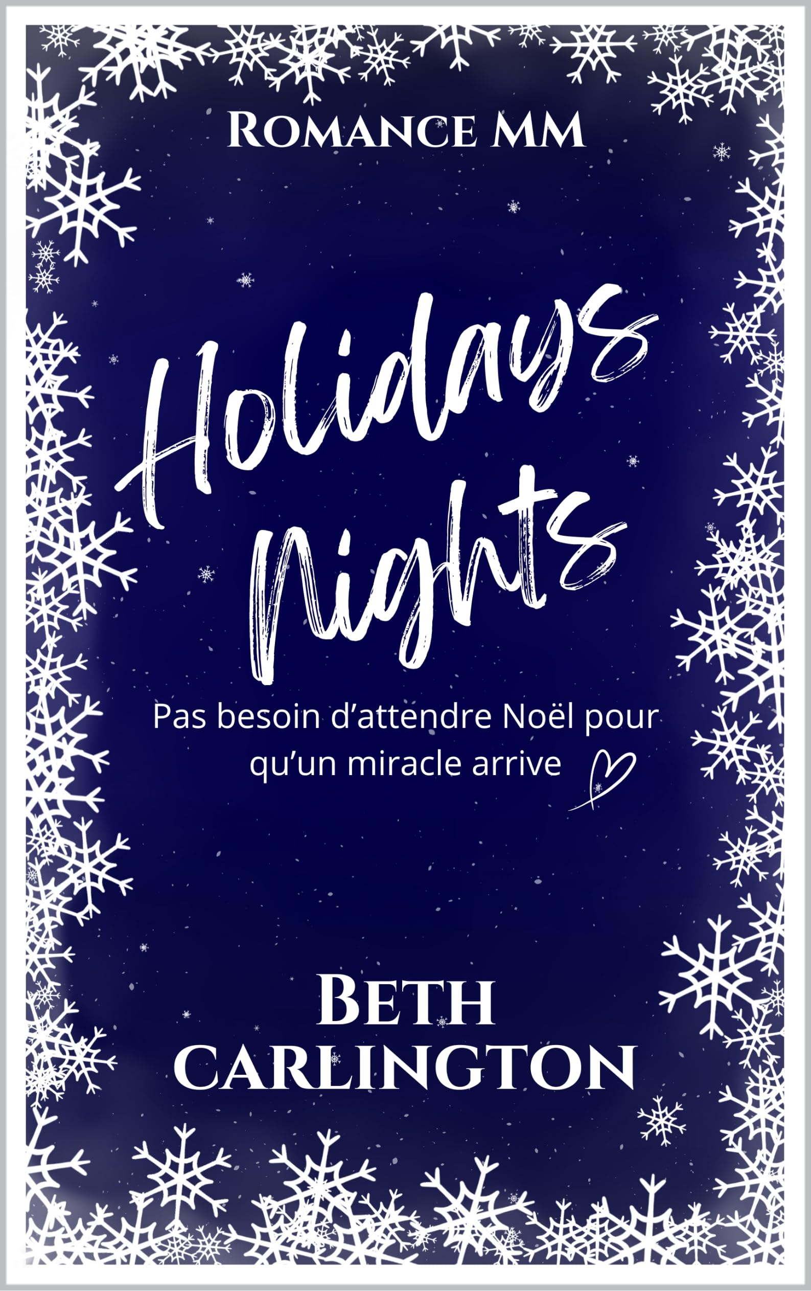 Holidays Nights: Episode 1 (French Edition) by Beth Carlington | Goodreads