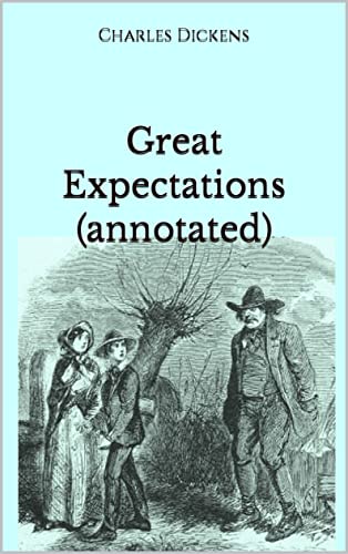 Great Expectations (annotated) by Charles Dickens | Goodreads