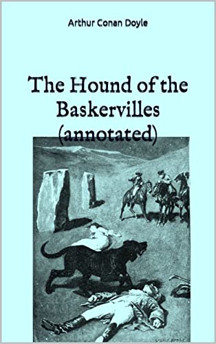The Hound of the Baskervilles (annotated) by Arthur Conan Doyle | Goodreads