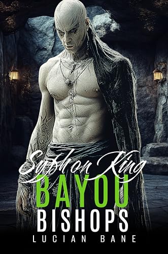 The Syphon King (Bayou Bishops MC, #16) by Lucian Bane | Goodreads