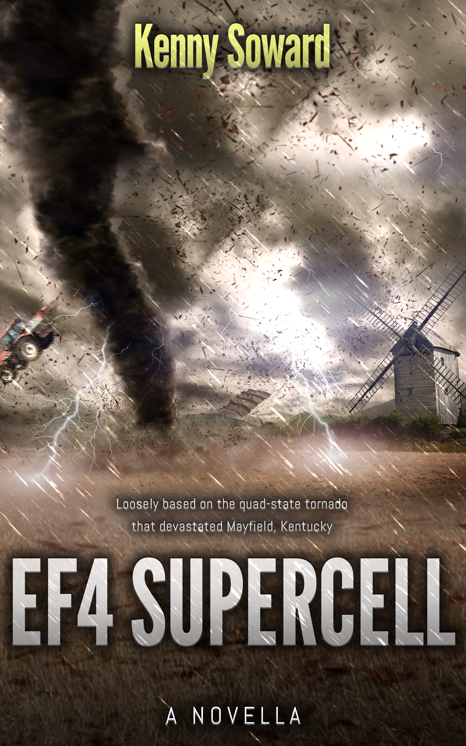 EF4 Supercell (A Novella) by Kenny Soward | Goodreads
