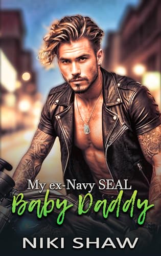 My ex-Navy SEAL Baby Daddy (Titanium, #3) by Niki Shaw | Goodreads