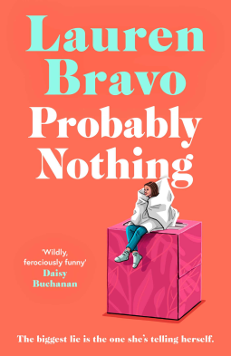 Probably Nothing by Lauren Bravo | Goodreads